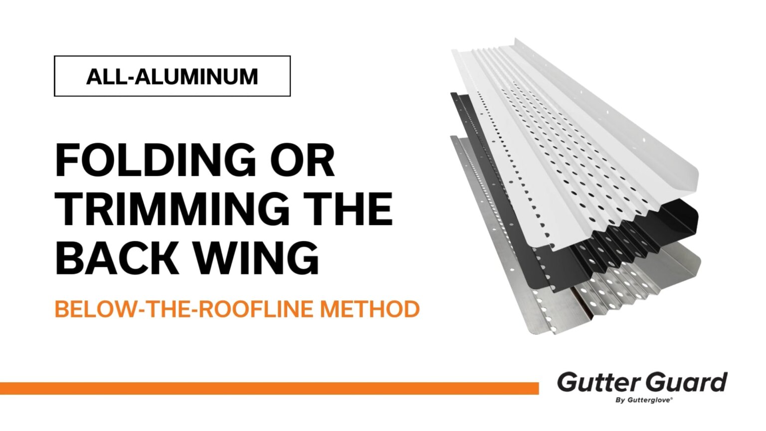 All Aluminum Install Guide – Gutter Guard by Gutterglove®